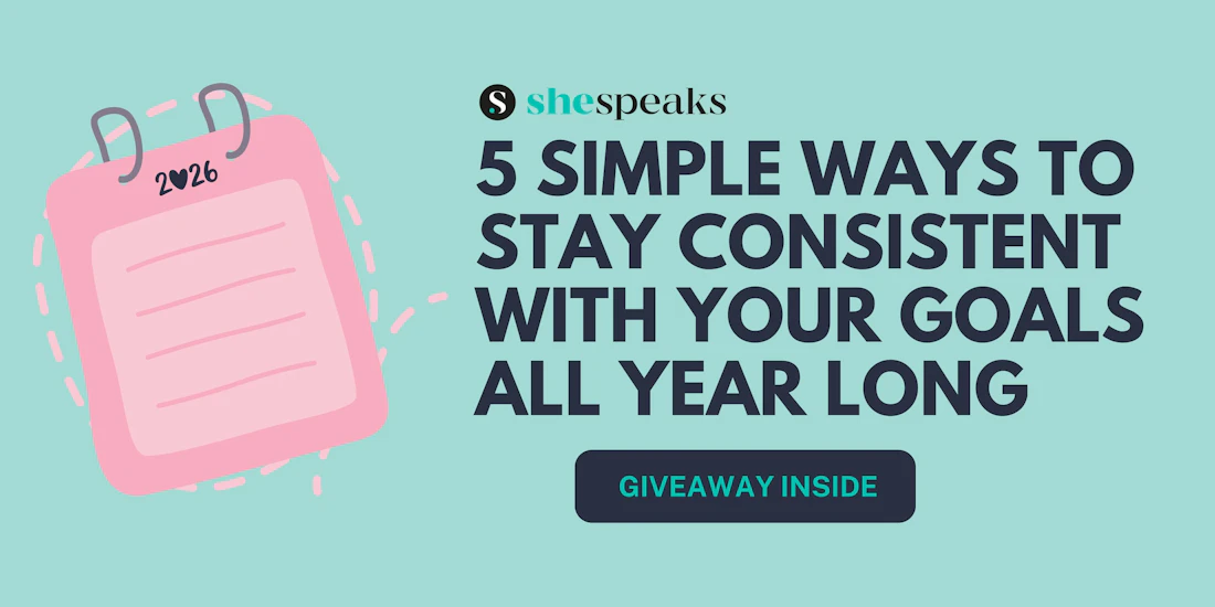 5 Simple Ways to Stay Consistent With Your Goals All Year Long | SheSpeaks
